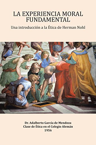 La Experiencia Moral Fundamental: Una Introducción a La Ética De Herman ...