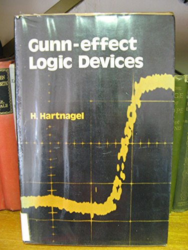 Gunn-effect logic devices: Hartnagel, Hans: 9780435714857: Amazon.com ...