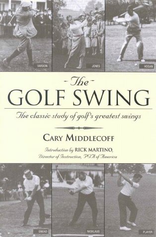 The Golf Swing: Middlecoff, Cary: 9781580800747: Amazon.com: Books