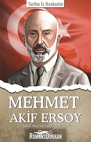Amazon.com: Mehmet Akif Ersoy; Tarihte Iz Birakanlar: 9786257031325 ...