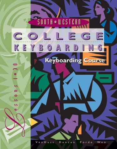 College Keyboarding,Microsoft Word 2000, Lessons 1-30: VanHuss, Susie ...