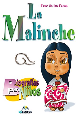 La Malinche (Biografia para ninos) (Spanish Edition) eBook : Tere de ...