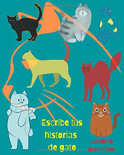 Escribe Tus Historias De Gatos Cuaderno De Escritura Para Ninos ...