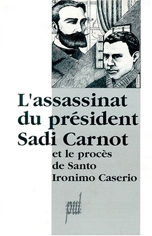 Amazon.co.jp: L'assassinat du president sadi carnot : Conseil G?n?ral ...