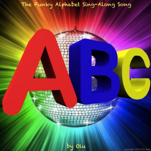 Play The Funky Alphabet Sing-Along Song by Olu on Amazon Music Unlimited