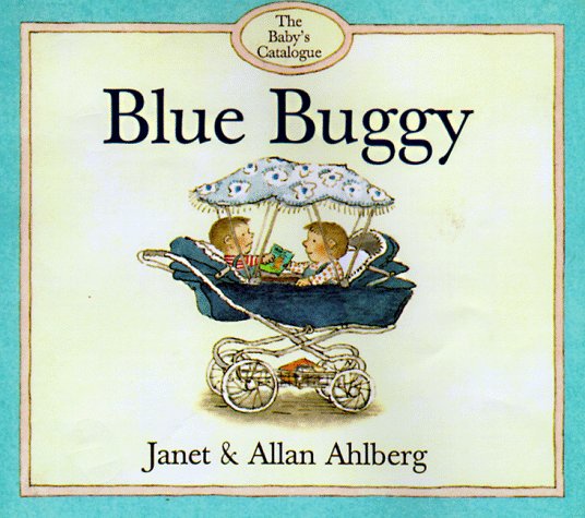 Amazon.com: Blue Buggy (The Baby's Catalogue Series): 9780316038485 ...