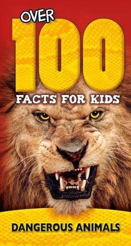 Dangerous Animals (Over 100 Facts for Kids): 9781788106689: Amazon.com ...