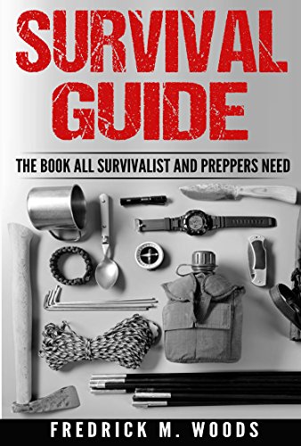 Survival Guide: The Book All Survivalist and Preppers Need ( 3 in 1 ...