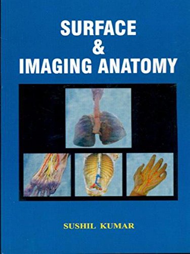 Surface & Imaging Anatomy: Kumar S.: 9788123913599: Amazon.com: Books
