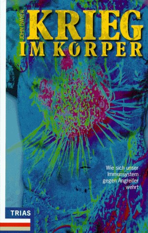 Amazon.com: Krieg im Körper. Wie unser Immunsystem sich gegen Angreifer ...