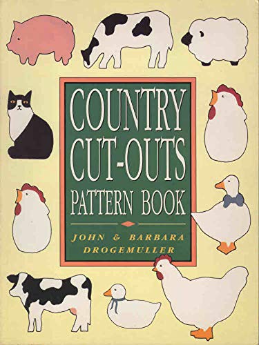 Country Cut-Outs Pattern Book: Drogemuller, John, Drogemuller, Barbara ...
