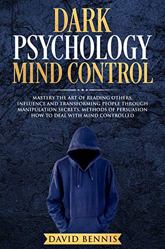 Dark Psychology Mind Control: Master the Art of Reading Others ...