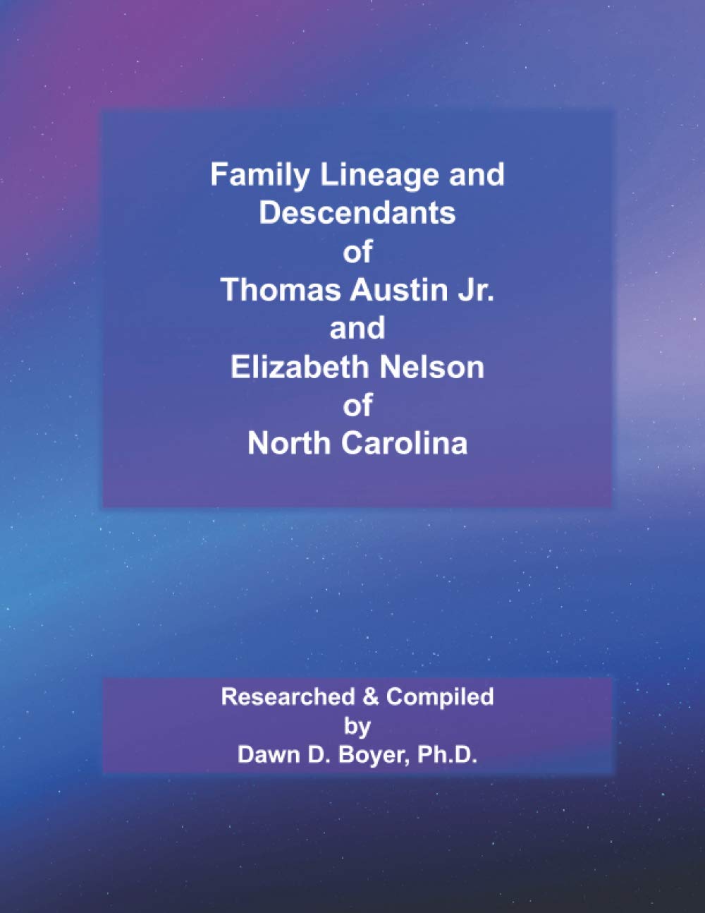 Family Lineage And Descendants Of Thomas Austin Jr And Elizabeth ...