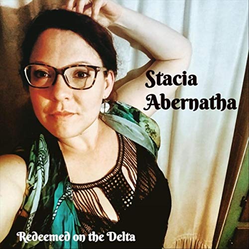 Play Redeemed on the Delta by Stacia Abernatha on Amazon Music