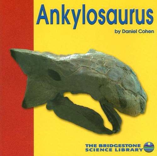Ankylosaurus: Cohen, Daniel: 9780736834636: Amazon.com: Books