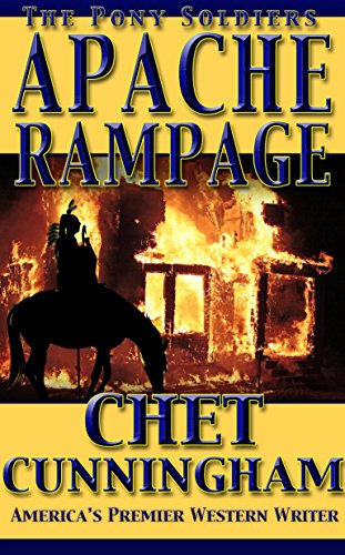 Apache Rampage (The Pony Soldiers Book 12) - Kindle edition by ...