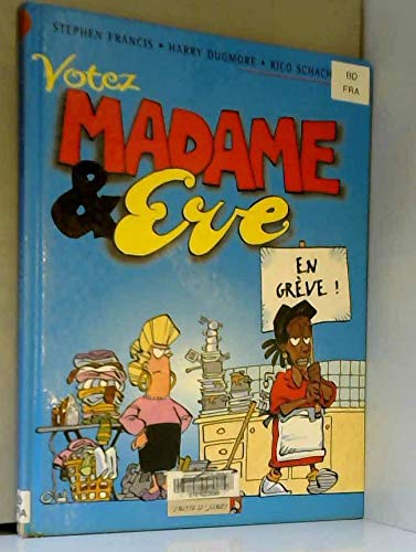 Amazon.com: Madame & Eve. 2, Votez Madame & Eve: 9782869676954: Francis ...