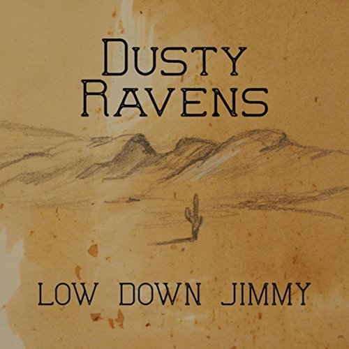 Amazon.com: Low Down Jimmy : Dusty Ravens: Digital Music