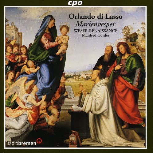 Orlando di Lasso: Marienvesper: Weser-Renaissance, Cordes,Manfred, Di ...