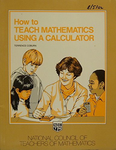 How to Teach Mathematics Using a Calculator: Activities for Elementary ...