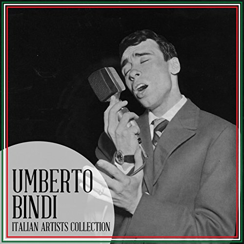 Amazon MusicでUmberto BindiのItalian Artists Collection: Umberto Bindiを再生する