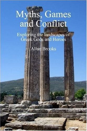 Myths, Games and Conflict: Allan Brooks: 9781409222323: Amazon.com: Books
