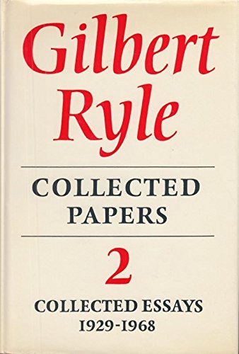 Gilbert Ryle - Collected Papers 2 Collected Essays 1929 - 1968: Amazon ...