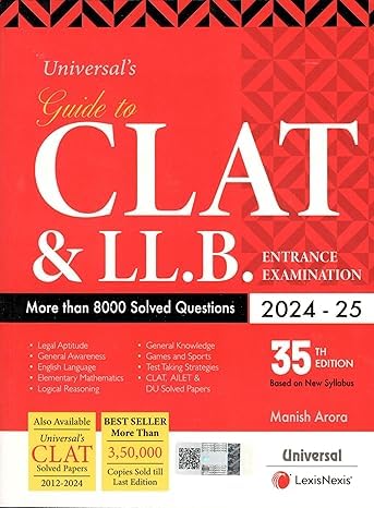 UNIVERSAL CLAT & LL.B. Entrance Examination Guide Latest 35th Edition ...