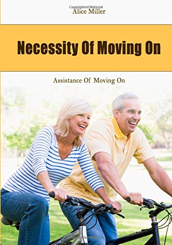 Buy Necessity of Moving on: Assistance of Moving on Book Online at Low ...