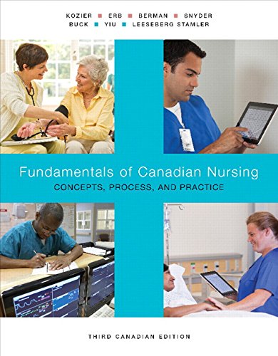 Fundamentals of Canadian Nursing: Concepts, Process, and Practice ...