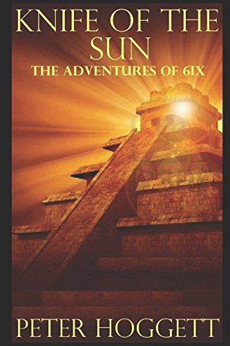 Amazon.com: Knife of the Sun (The Adventures of 6ix,): 9781521215180 ...