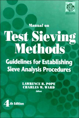 Manual on Test Sieving Methods: Guidelines for Establishing Sieve ...