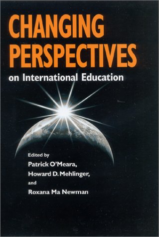 Changing Perspectives on International Education: O'Meara, Patrick ...
