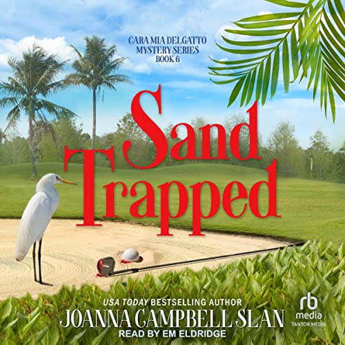 Amazon.com: Sand Trapped: Cara Mia Delgatto Mystery Series, Book 6 ...