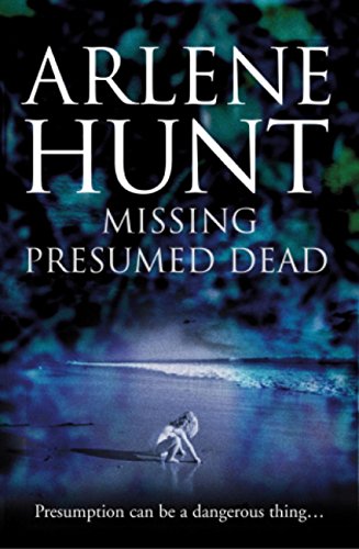 Missing Presumed Dead eBook : Hunt, Arlene: Amazon.in: Books