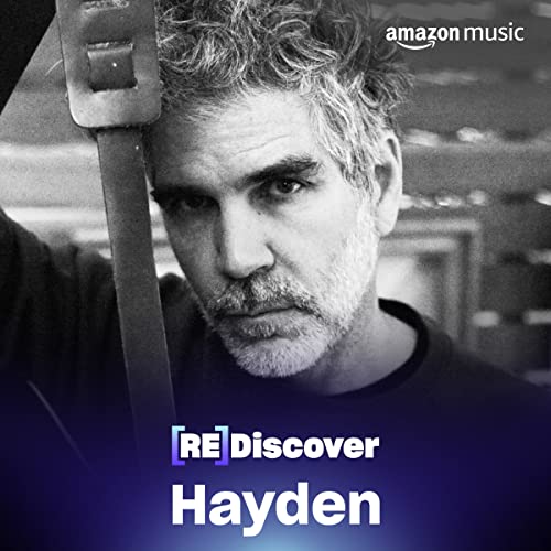 REDISCOVER Hayden Playlist on Amazon Music Unlimited