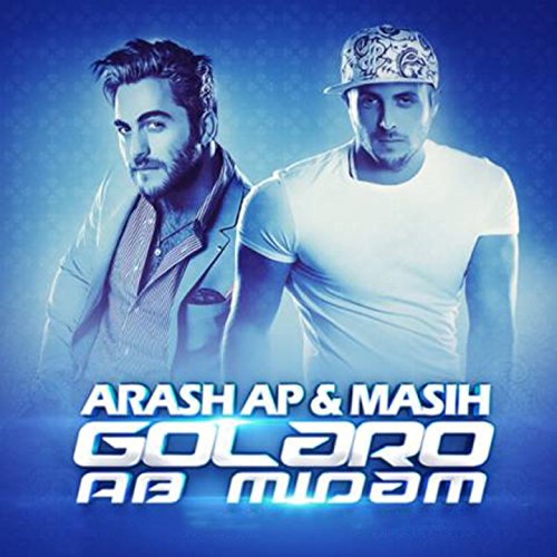Play Golaro Ab Midam by Masih & Arash Ap on Amazon Music