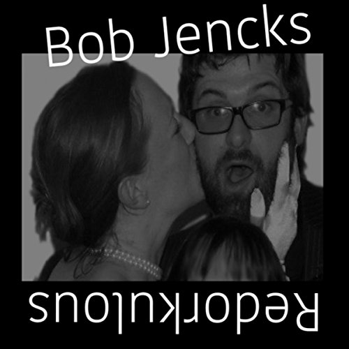 Amazon MusicでBob JencksのRedorkulousを再生する