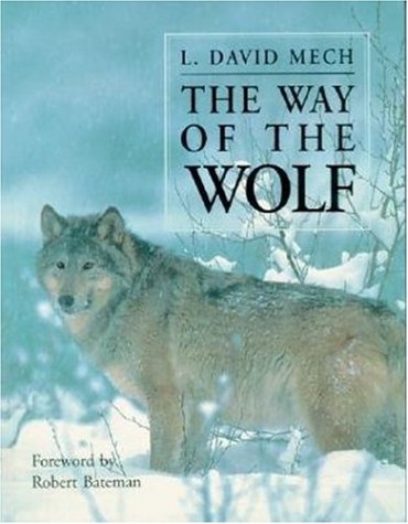 Amazon.co.jp: The Way of the Wolf : L.David Mech: 本