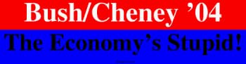 Amazon.com - Bush/Cheney '04 The Economy's Stupid! Large Bumper Sticker