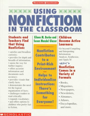 Using Nonfiction in the Classroom (Teaching Strategies): Burke, Eileen ...