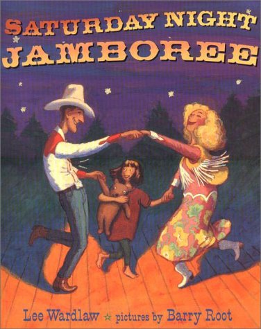 Saturday Night Jamboree: Wardlaw, Lee, Root, Barry: 9780803721890 ...