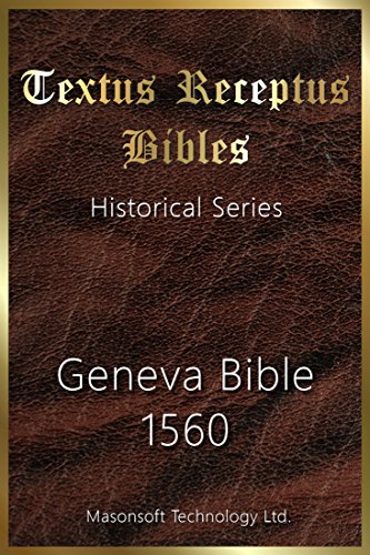 Geneva Bible 1560: Textus Receptus Bibles (Historical Series Book 5 ...
