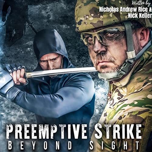 Preemptive Strike: Beyond Sight (Audio Download): Nicholas Andrew Rice ...