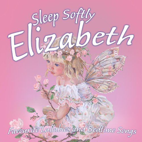Amazon.com: Sleep Softly Elizabeth - Lullabies And Sleepy Songs ...