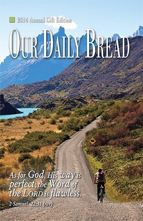 Our Daily Bread 2014 Annual Edition: Branon David: 9781604856897 ...