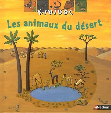 Amazon.fr - Les animaux du désert - Baussier, Sylvie, Frehring, Xavier ...