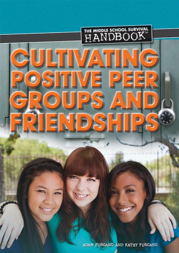Amazon | Cultivating Positive Peer Groups and Friendships (Middle ...