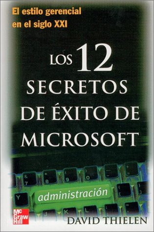 Amazon.com: Los 12 Secretos De Éxito De Microsoft: 9789701024935 ...