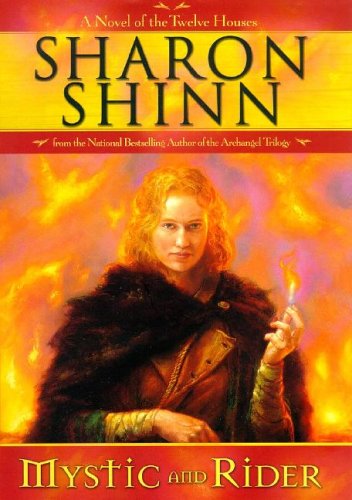 Mystic and Rider (The Twelve Houses, Book 1): Shinn, Sharon: Amazon.com ...